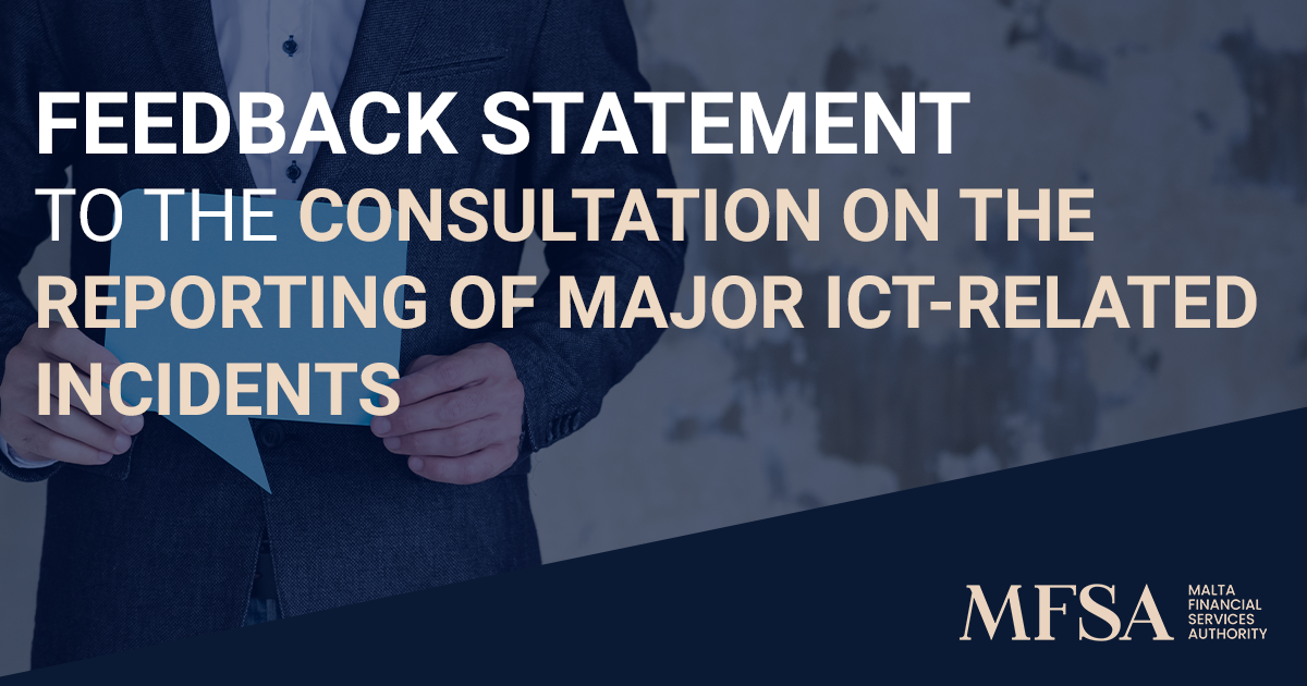 Feedback Statement to the Consultation on the Reporting of Major ICT ...